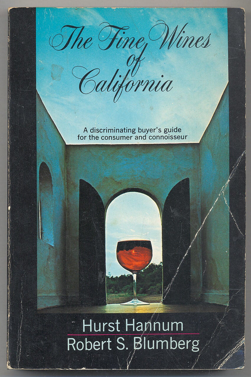 The Fine Wines of California von HANNUM, Hurst and Robert S. Blumberg ...