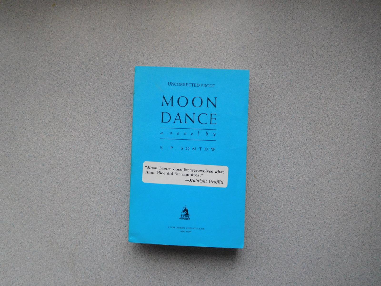 MOON DANCE (Fine Signed Inscribed Uncorrected Proof) by Somtow, S.P ...
