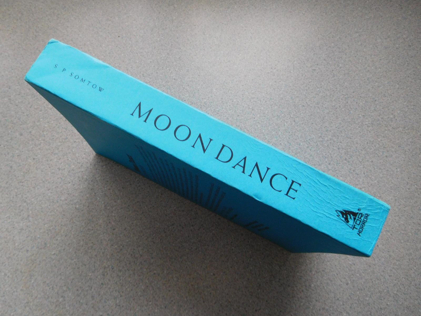 MOON DANCE (Fine Signed Inscribed Uncorrected Proof) by Somtow, S.P ...