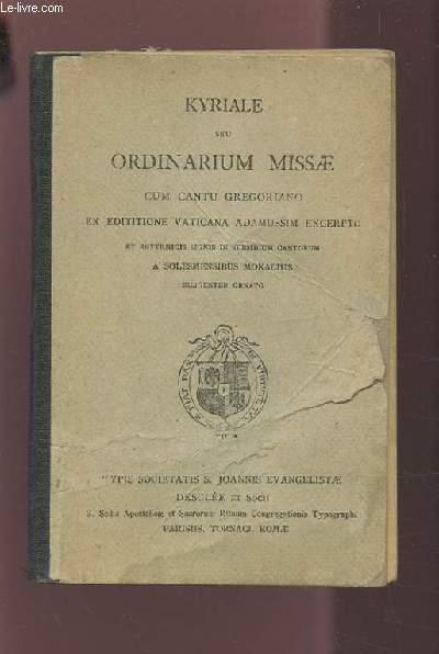 KYRIALE SEU ORDINARIUM MISSAE CUM CANTU GREGORIANO EX EDITITIONE ...