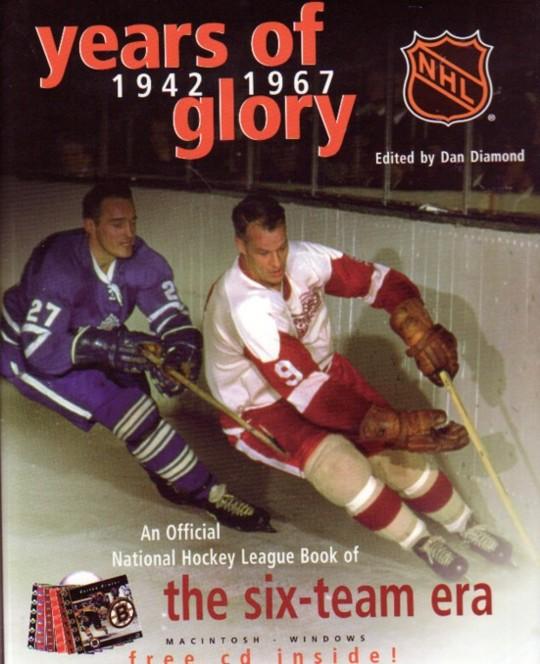 Years of Glory 1942 1967: The National Hockey League's Official Book of ...