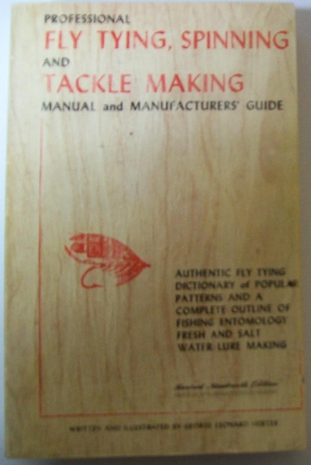 Professional Fly Tying, Spinning and Tackle Making Manual and ...