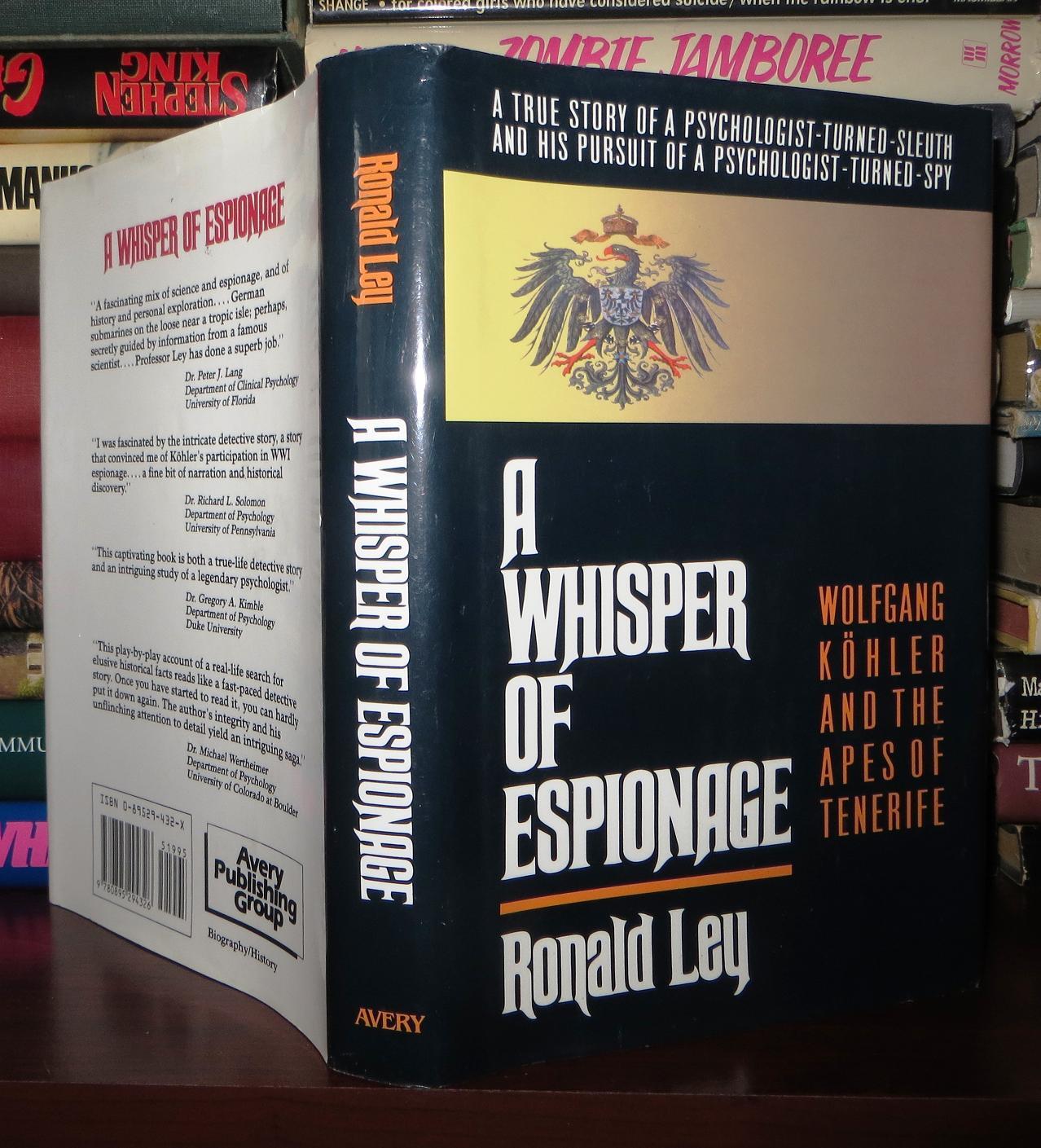 A WHISPER OF ESPIONAGE Wolfgang Kohler and the Apes of Tenerife by Ley ...