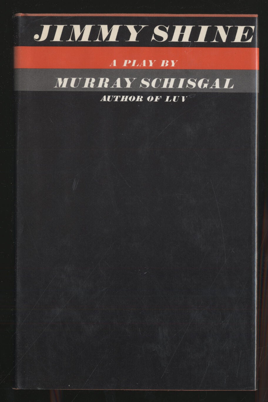 Jimmy Shine by SCHISGAL, Murray: Fine Hardcover (1969) | Between the ...
