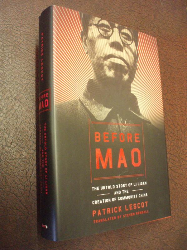 Before Mao: The Untold Story of Li Lisan and the Creation of Communist ...