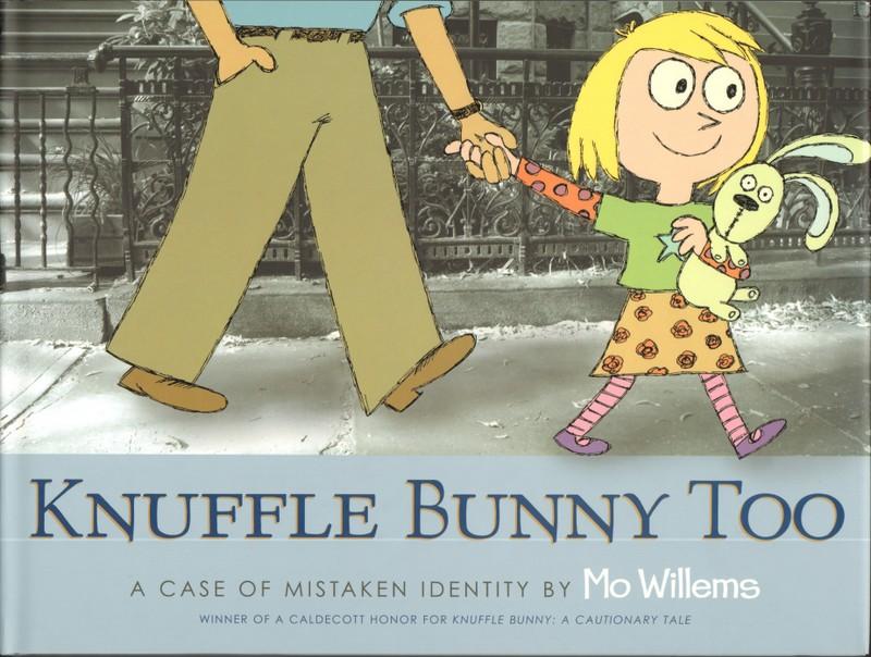 Knuffle Bunny Too: A Case of Mistaken Identity by Willems, Mo: As New ...