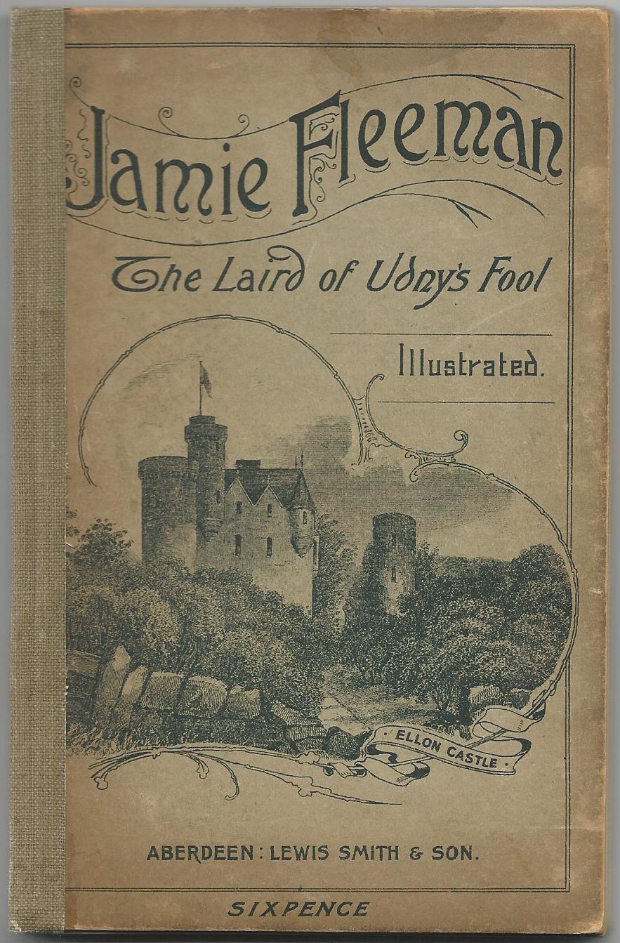 The Life and Death of Jamie Fleeman: The Laird of Udny's Fool by ...