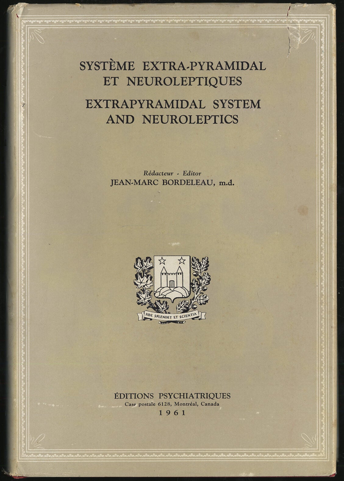 SYSTEME EXTRA-PYRAMIDAL ET NEUROLEPTIQUES / EXTRAPYRAMIDAL SYSTEM AND ...