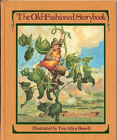 The Old-Fashioned Storybook. par Howell, Troy Allyn.: Fine Hardcover ...