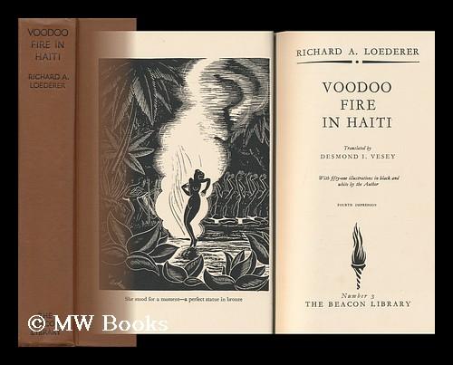Voodoo Fire in Haiti, Translated by Desmond Ivo Vesey, with ...