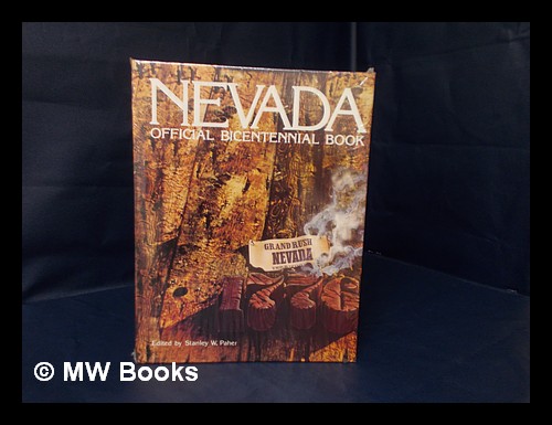 Nevada : Official Bicentennial Book. Thomas C. Elgas, Coordinator ...