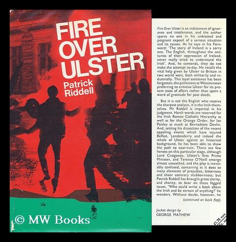 Fire over Ulster / Patrick Riddell by Riddell, Patrick: (1970) First ...