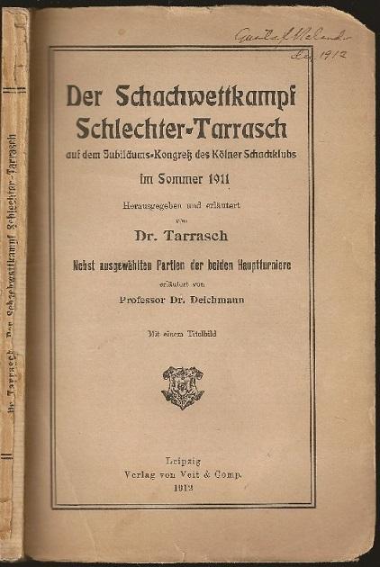 Der Schachwettkampf Schlechter - Tarrasch auf dem Jubiläum - Kongress ...