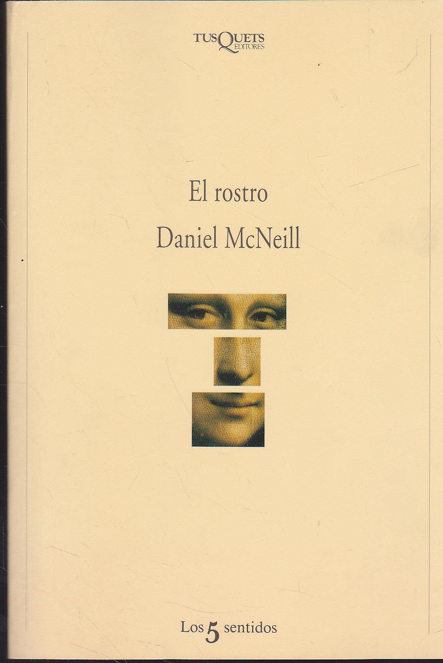 EL ROSTRO 1ªEDICION Los 5 sentidos -ILUSTRADO b/n de DANIEL MCNEILL ...
