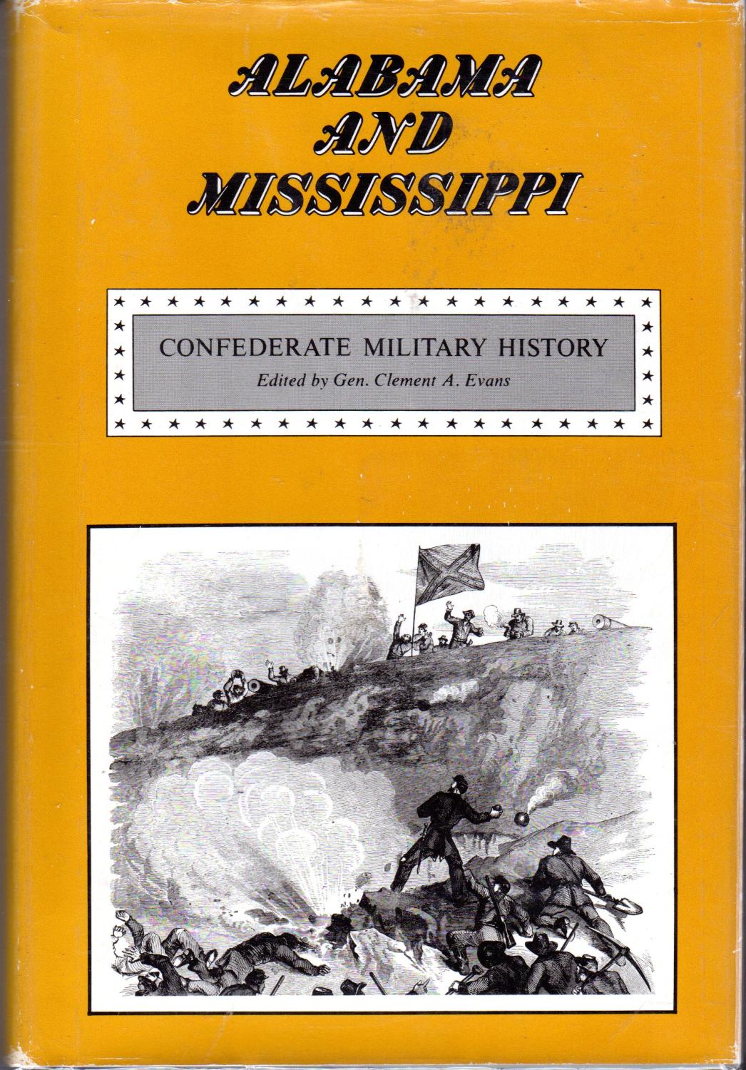 Alabama and Mississippi (Confederate Military History, Volume 121) by ...