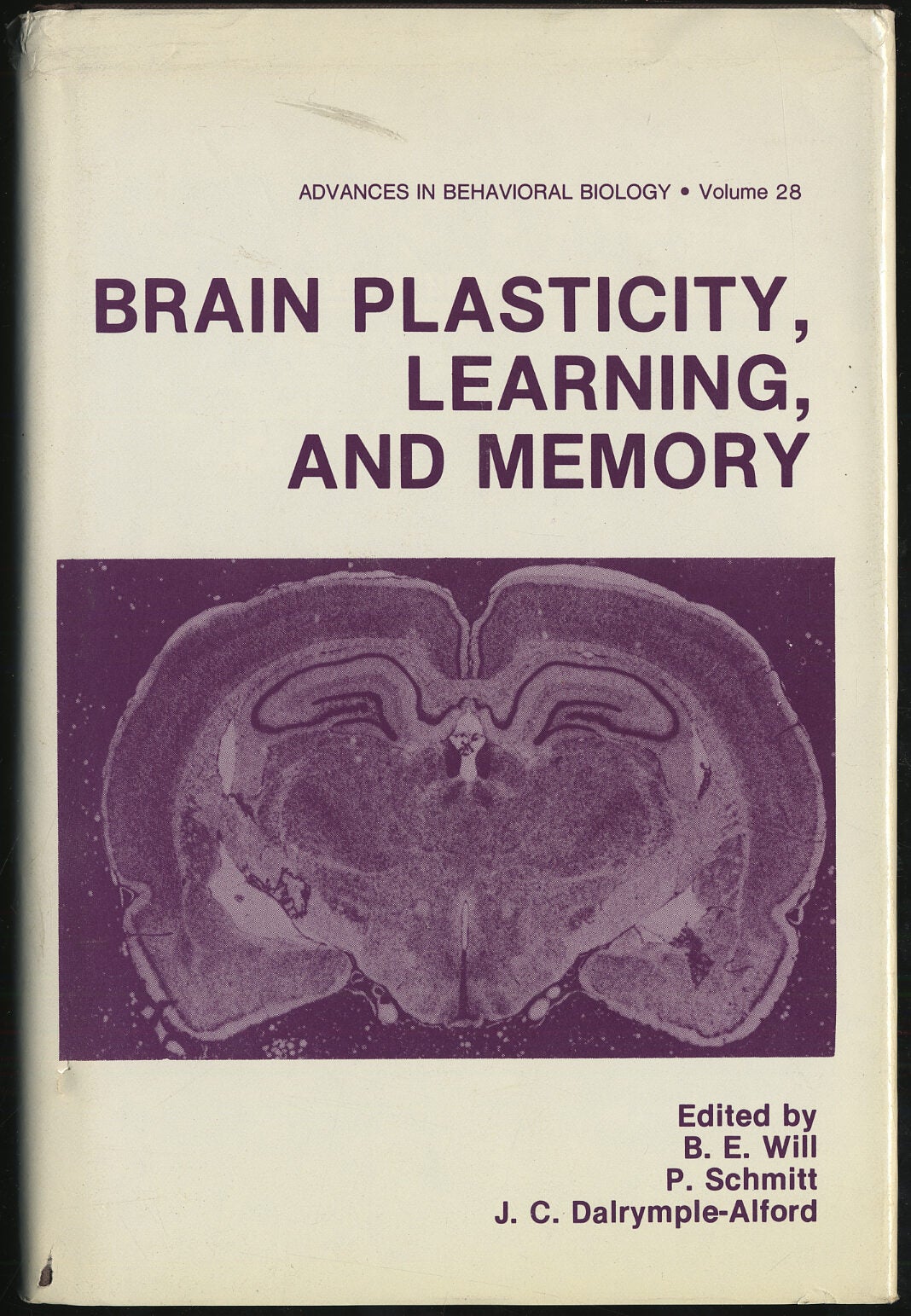 Brain Plasticity, Learning, And Memory: Advances In Behavioral Biology ...