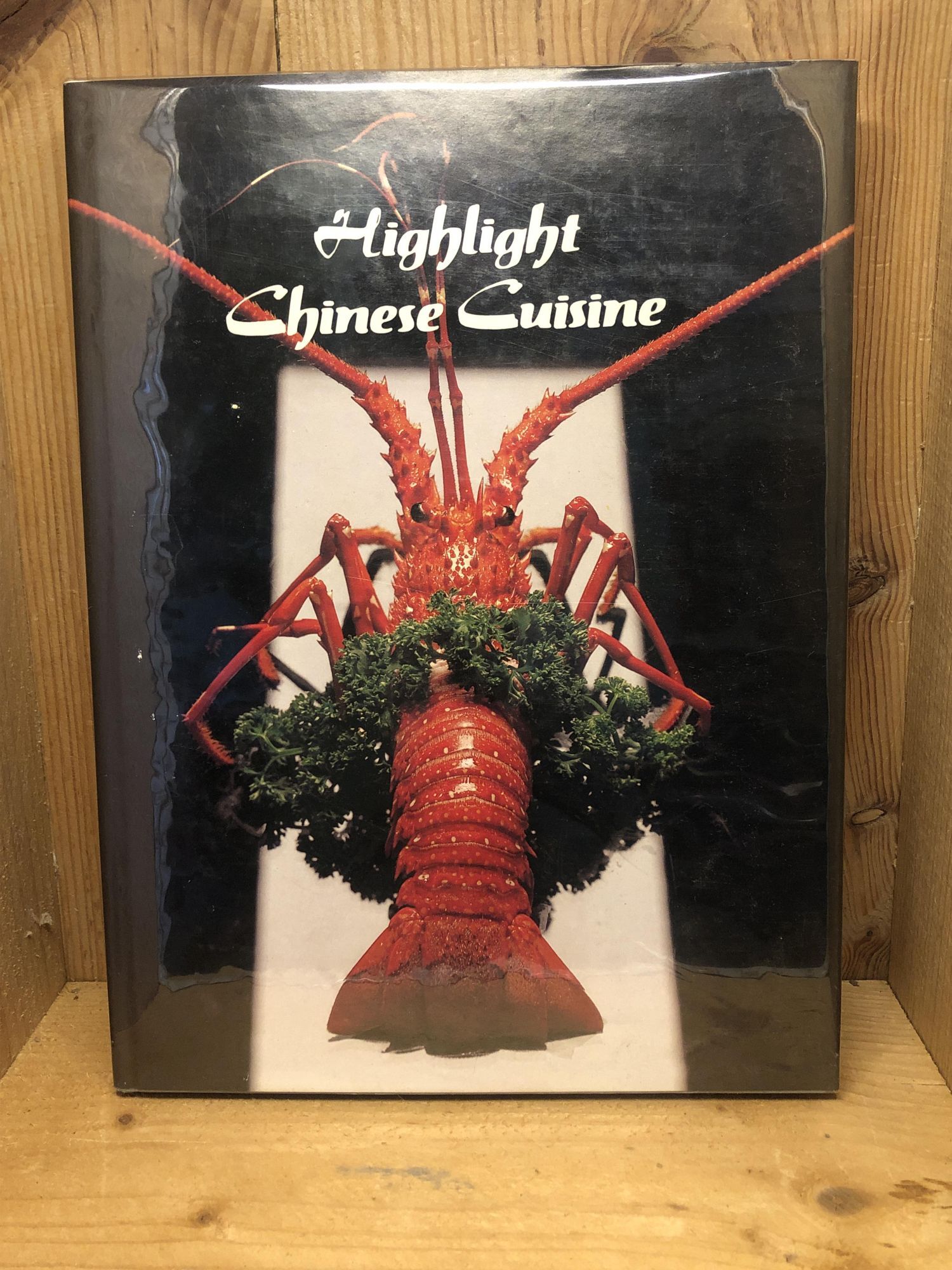 HIGHLIGHT CHINESE CUISINE by Shen-Kung, Chou Hong. Madame Chin Hau ...