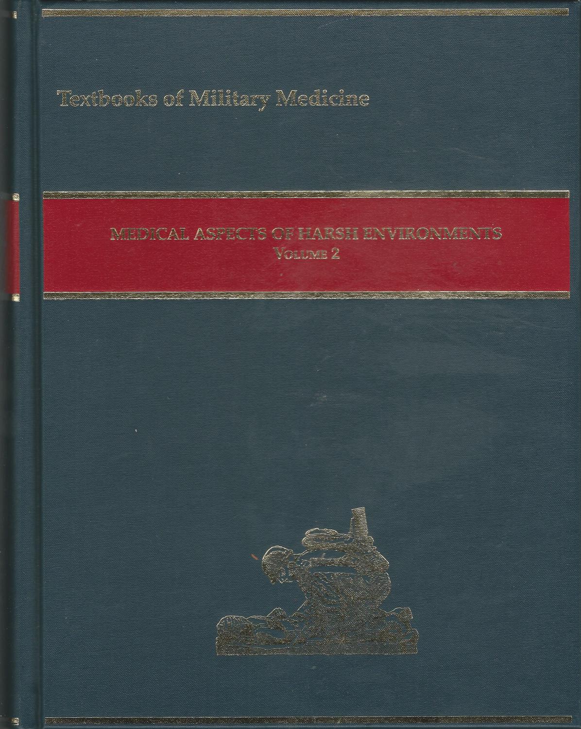 Medical Aspects of Harsh Environments, Volume 2, Mountain Environments ...