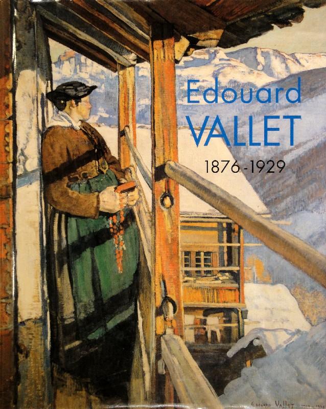 Catalogue raisonné de l'oeuvre peint d'Edouard Vallet. by VALLET ...