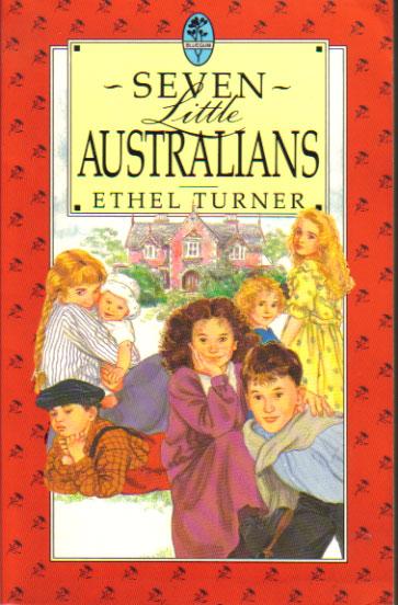 SEVEN LITTLE AUSTRALIANS by Ethel Turner: Very Good Paperback (1998 ...