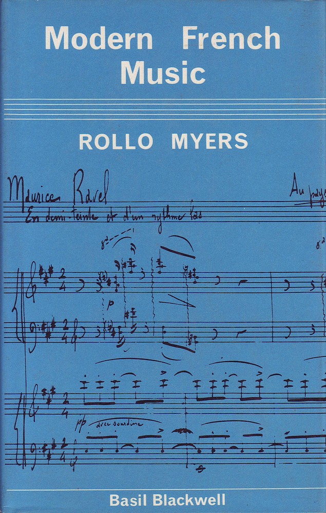 Modern French Music by Myers, Rollo: Very Good Hardcover (Original ...