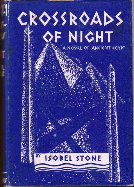 Crossroads of Night by STONE, Isobel: (1938) | Babylon Revisited Rare Books