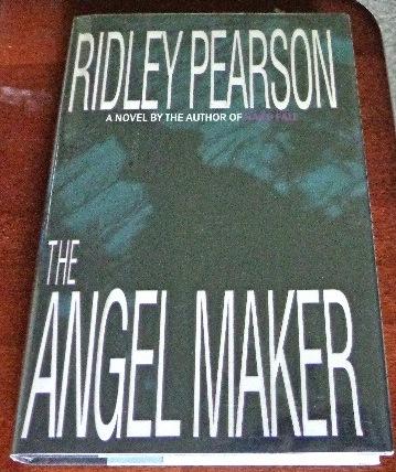 The Angel Maker by Pearson, Ridley: VERY FINE Hardcover (1993) F ...