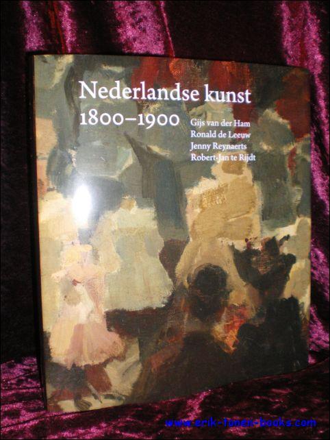 Nederlandse kunst 1800-1900 by Gijs van der Ham, Ronald de Leeuw, Jenny ...