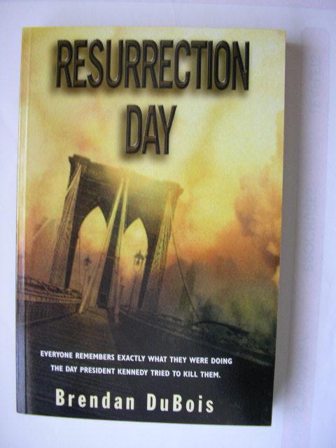 RESURRECTION DAY (Immaculate Uncorrected Proof) by DuBois, Brendan: As ...