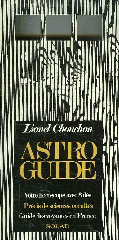 ASTRO-GUIDE von CHOUCHON LIONEL: bon Couverture rigide (1971) | Le-Livre