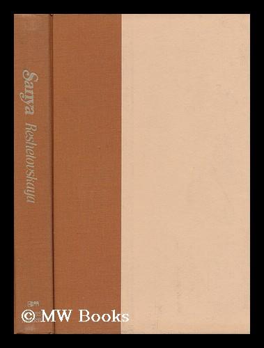 Sanya : My Life with Aleksandr Solzhenitsyn / by Natalya A ...