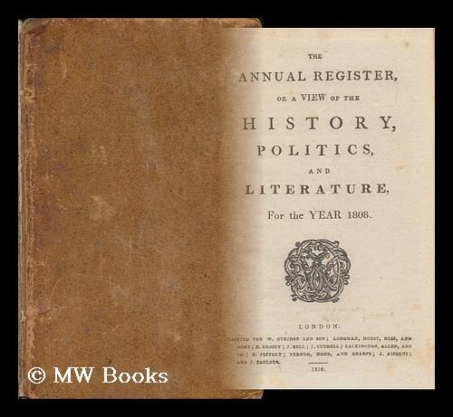 The Annual Register, Or, a View of the History, Politics, and ...
