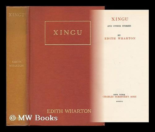 Xingu and Other Stories by Wharton, Edith (1862-1937): (1942) First ...