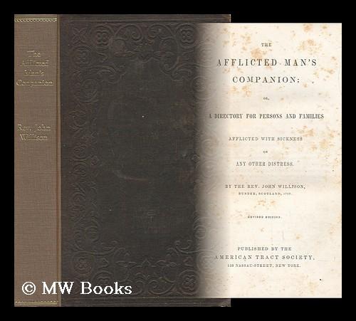 The Afflicted Man's Companion, Or, a Directory for Persons and Families ...