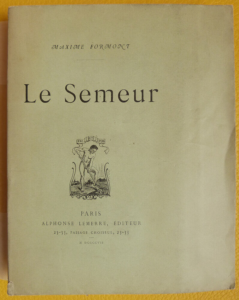 Le Semeur by FORMONT (Maxime): Broché. (1907) | Librairie KOEGUI