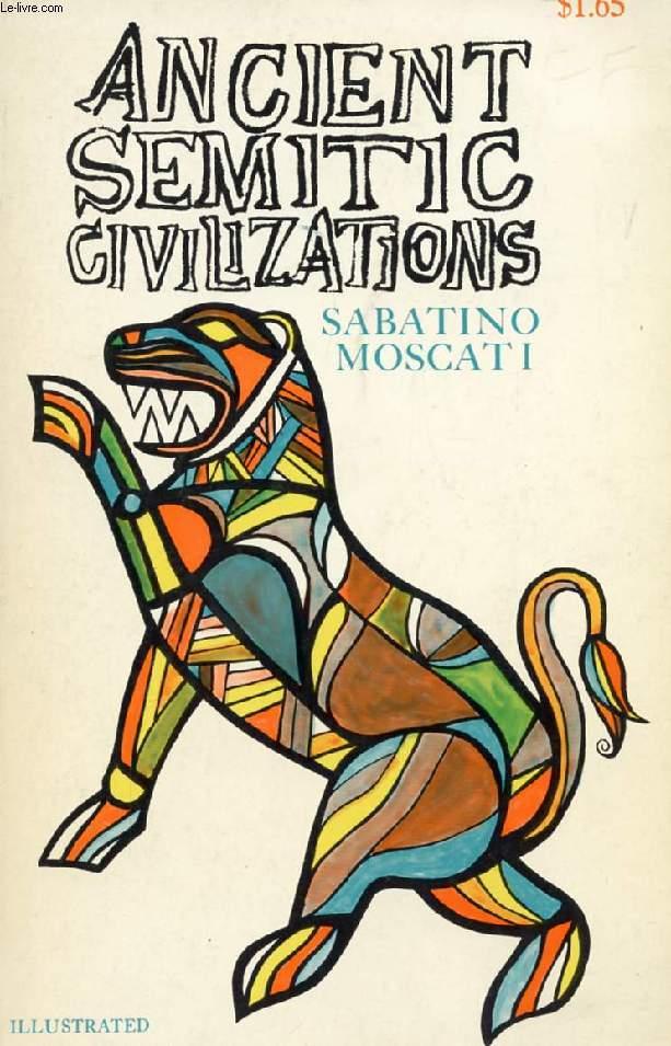 ANCIENT SEMITIC CIVILIZATIONS by MOSCATI SABATINO: bon Couverture ...