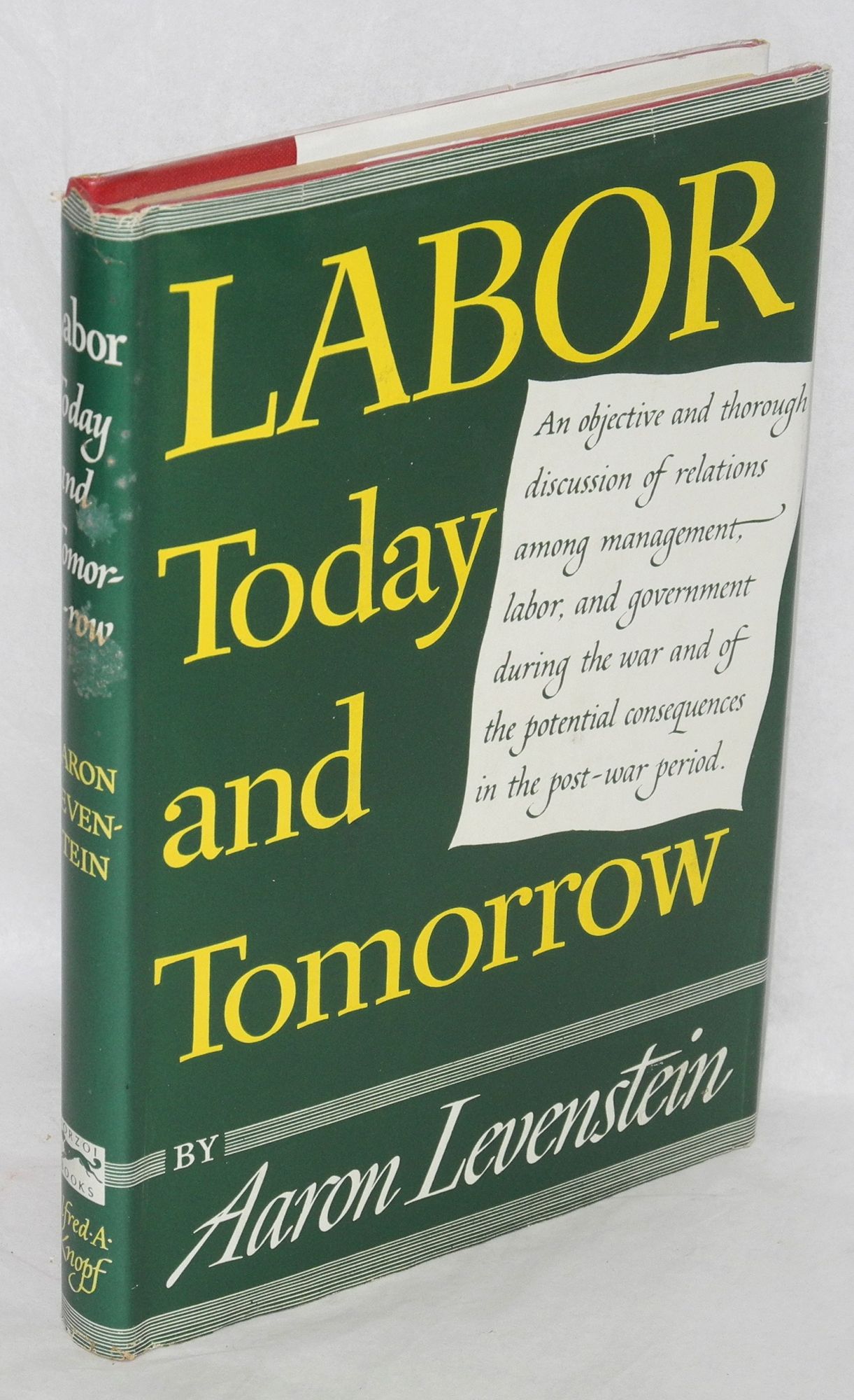 Labor today and tomorrow by Levenstein, Aaron: Hardcover (1946 ...