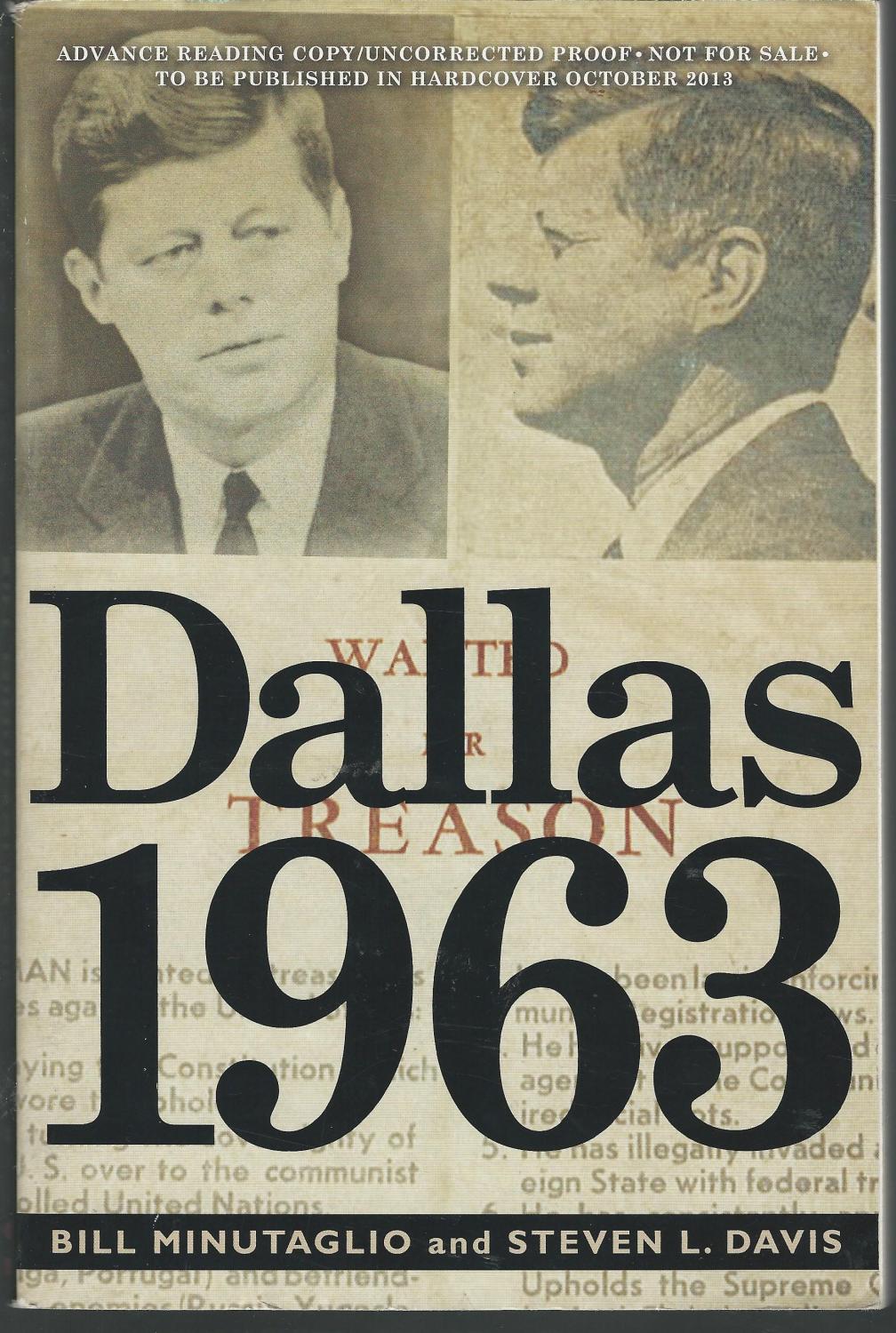 Dallas 1963 by Kennedy, John F) Minutaglio, Bill & Davis, Steven L ...