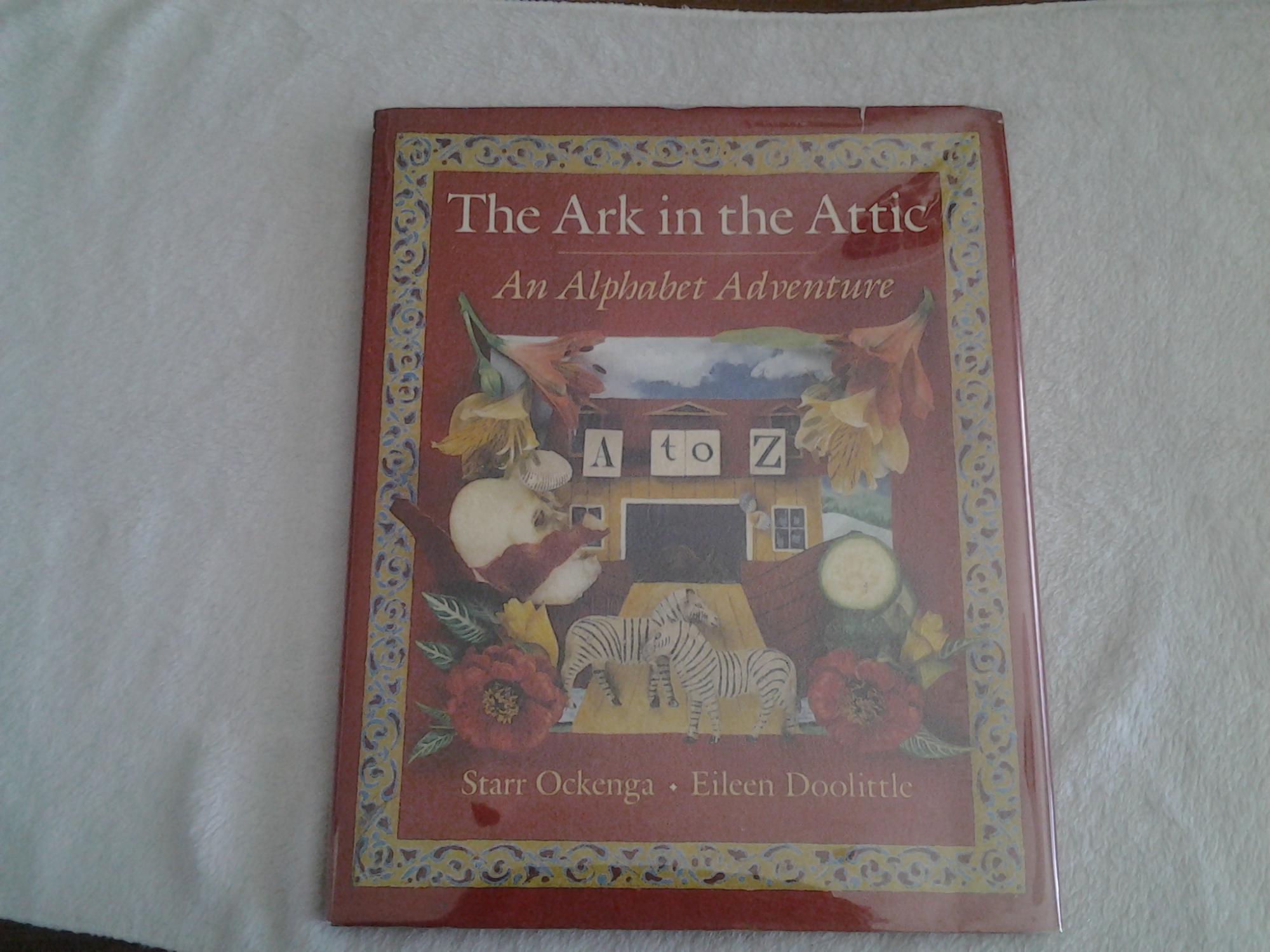 The Ark in the Attic an Alphabet Adventure by Eileen Doolittle: Fine ...