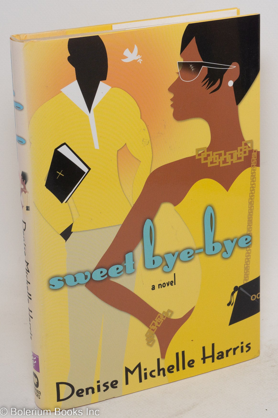 Sweet bye-bye by Harris, Denise Michelle: (2004) | Bolerium Books Inc.