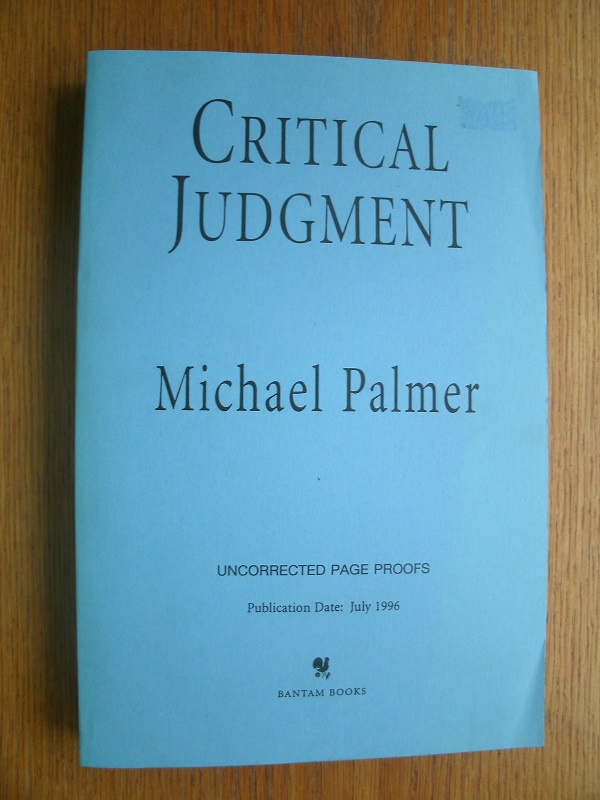 Critical Judgment aka Critical Judgement by Palmer, Michael: Near Fine ...