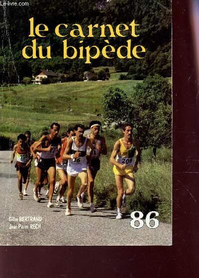 LE CARNET DU BIPEDE - ANNEE 1986. by BERTRAND GILLES / RECH JEAN-PIERRE ...