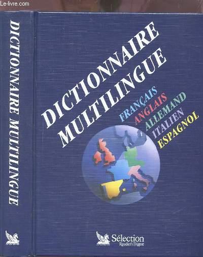 DICTIONNAIRE MULTILINGUE - FRANCAIS / ANGLAIS / ALLEMAND / ITALIEN ...