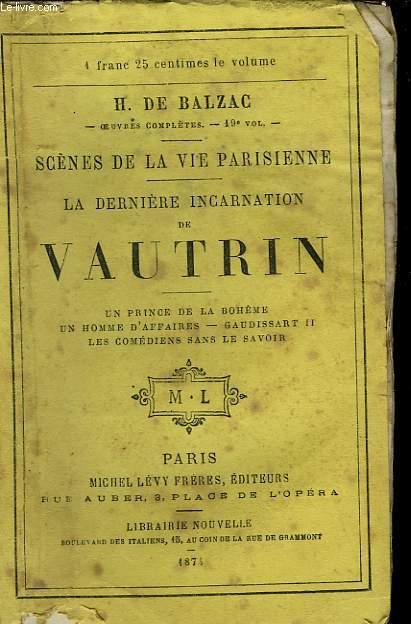 LA DERNIERE INCARNATION DE VAUTRIN. von DE BALZAC HONORE.: bon ...