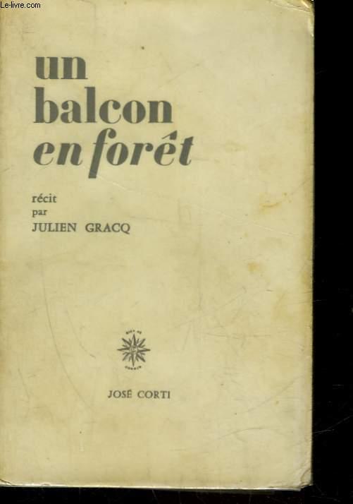 UN BALCON EN FORET de GRACQ JULIEN: bon Couverture souple | Le-Livre