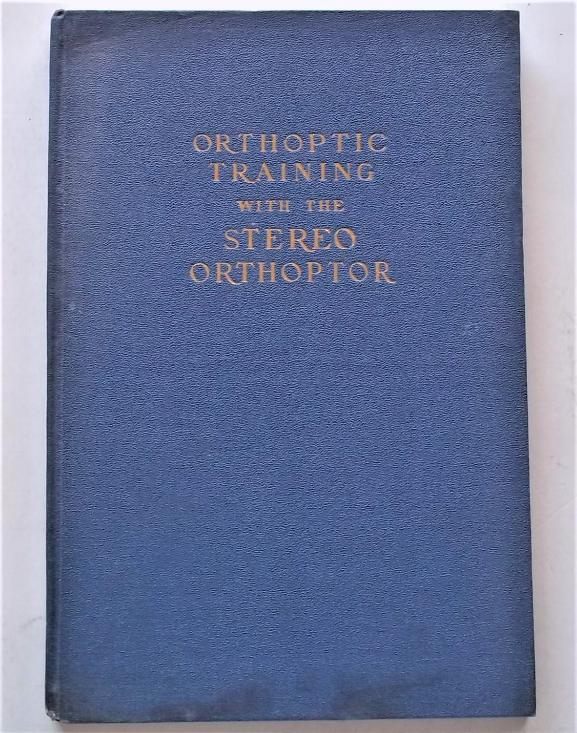 Orthoptic Training With The Stereo Orthoptor by American Optical ...