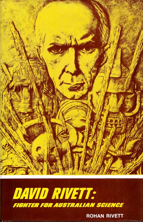 David Rivett: Fighter for Australian Science (Signed & inscribed by ...