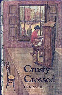 Crusty Crossed by Heffron, Dorris: Fine (1976) 1st. | The Children's ...