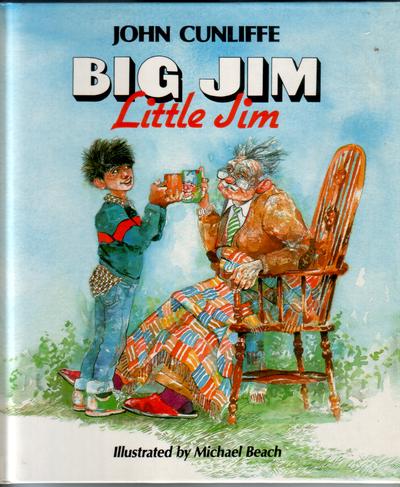 Big Jim and Little Jim by Cunliffe, John Arthur: Very Good (1990) 1st ...