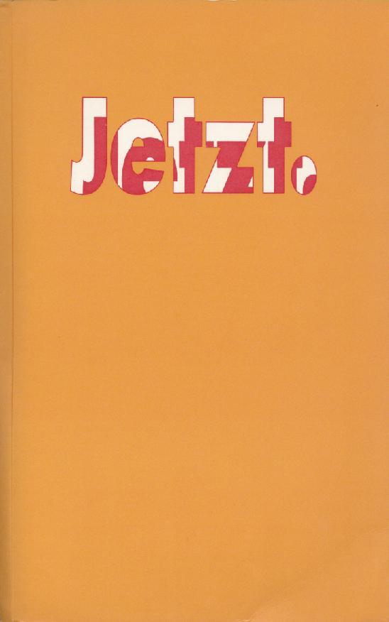 Jetzt. Künste in Deutschland heute. Ausstellungskatalog. von Leppien ...